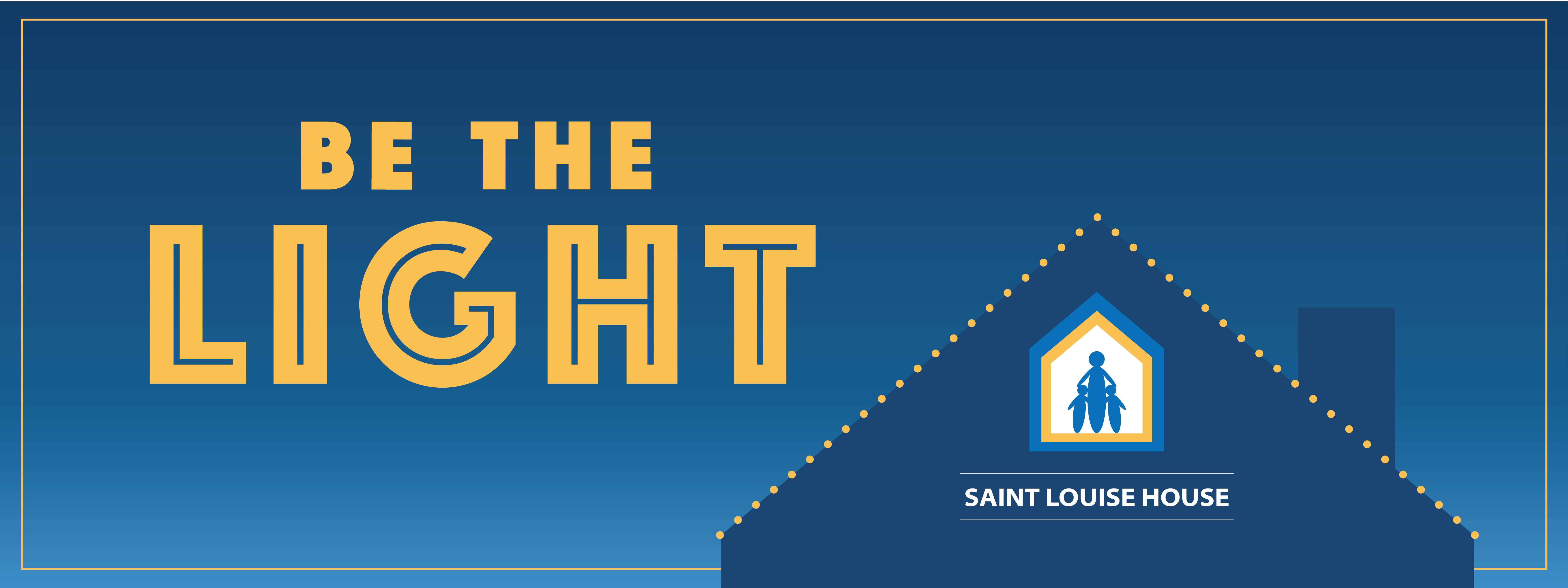 BE THE LIGHT BE THE LIGHT